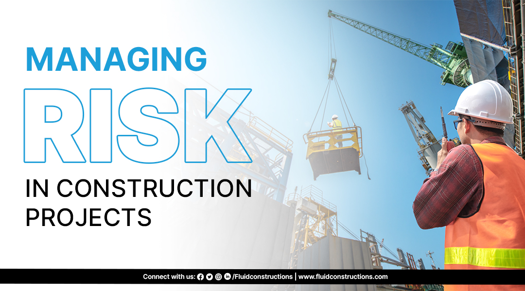 Managing Risk in Construction Projects | Fluidconstructions Managing Risk in Construction Projects | Fluidconstructions
